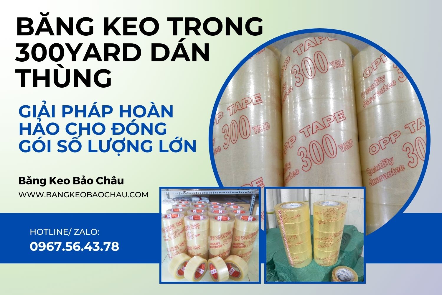 Băng Keo Trong 300yard Dán Thùng: Giải Pháp Hoàn Hảo Cho Đóng Gói Số Lượng Lớn